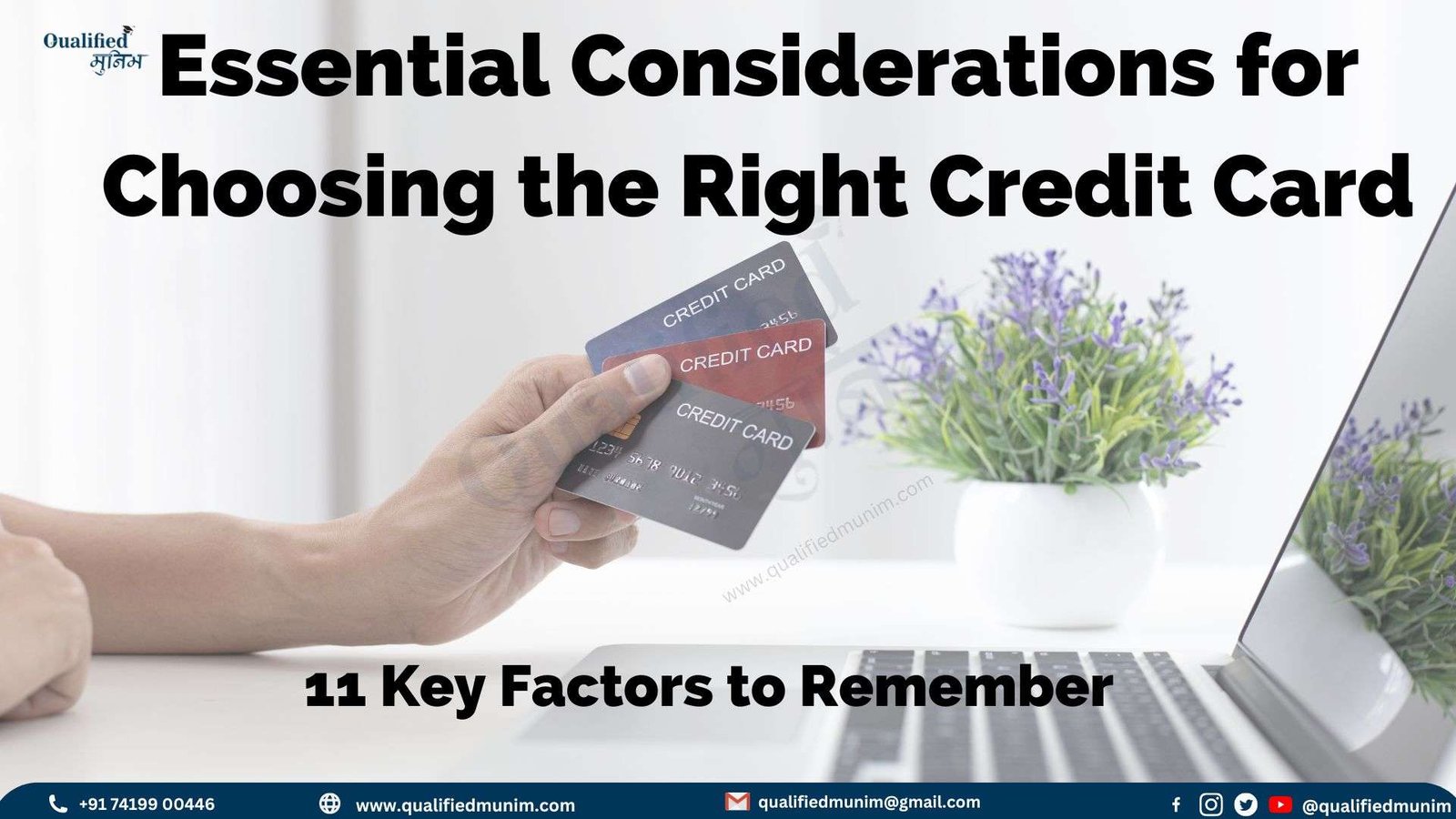 Essential Considerations for Choosing the Right Credit Card: 11 Key ...